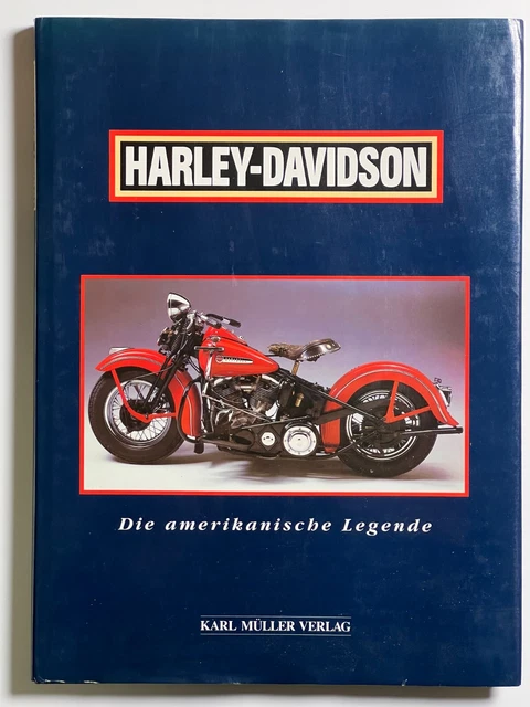 HARLEY DAVIDSON - Die amerikanische Legende Karl Müller Verlag großer ...